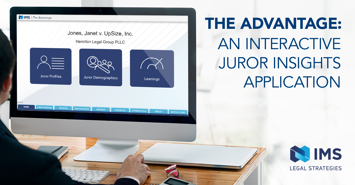 The Advantage℠: Mock Jury Trial Insights Application | IMS Legal ...