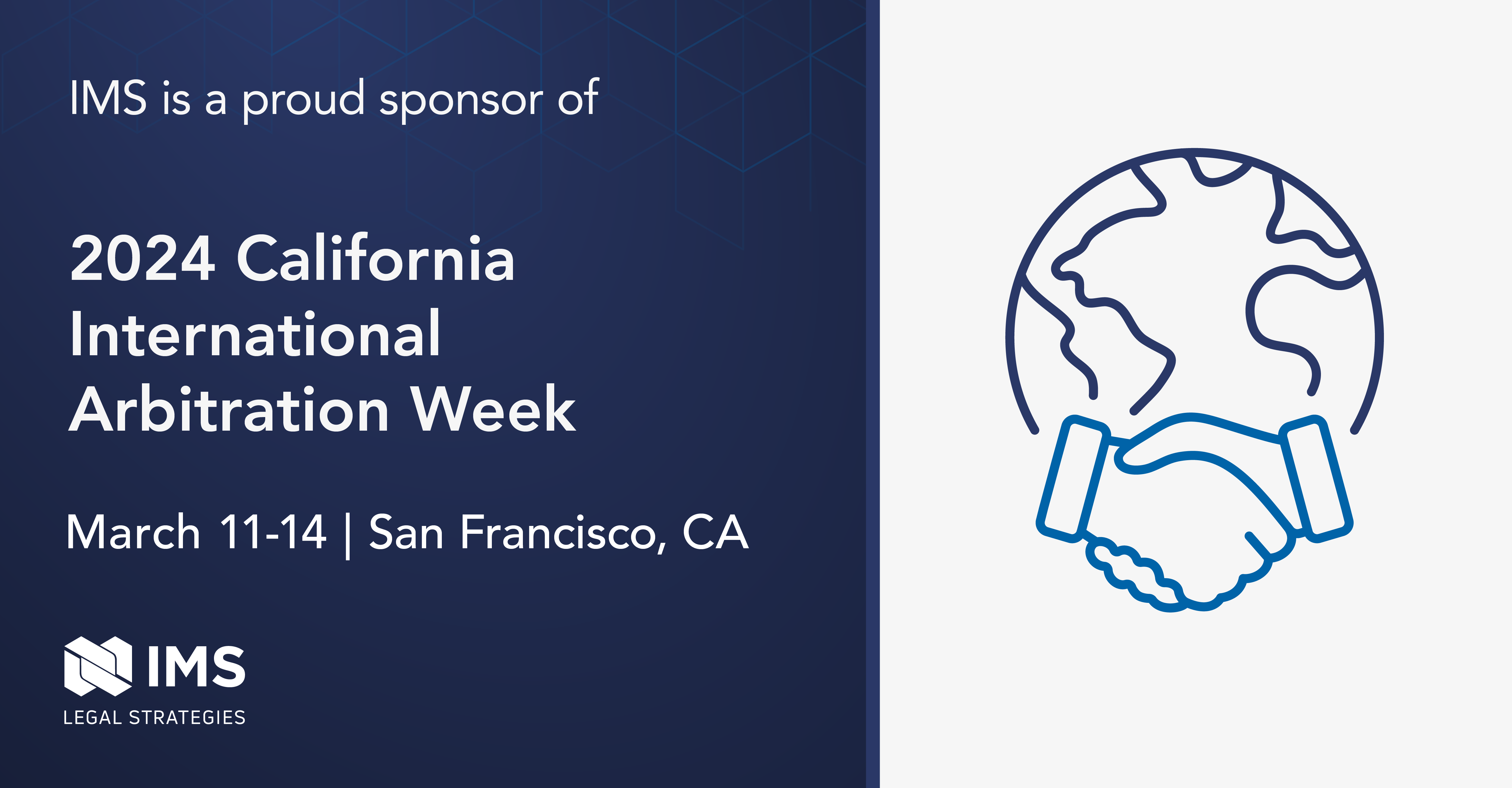 IMS Sponsors California International Arbitration Week | IMS Legal ...