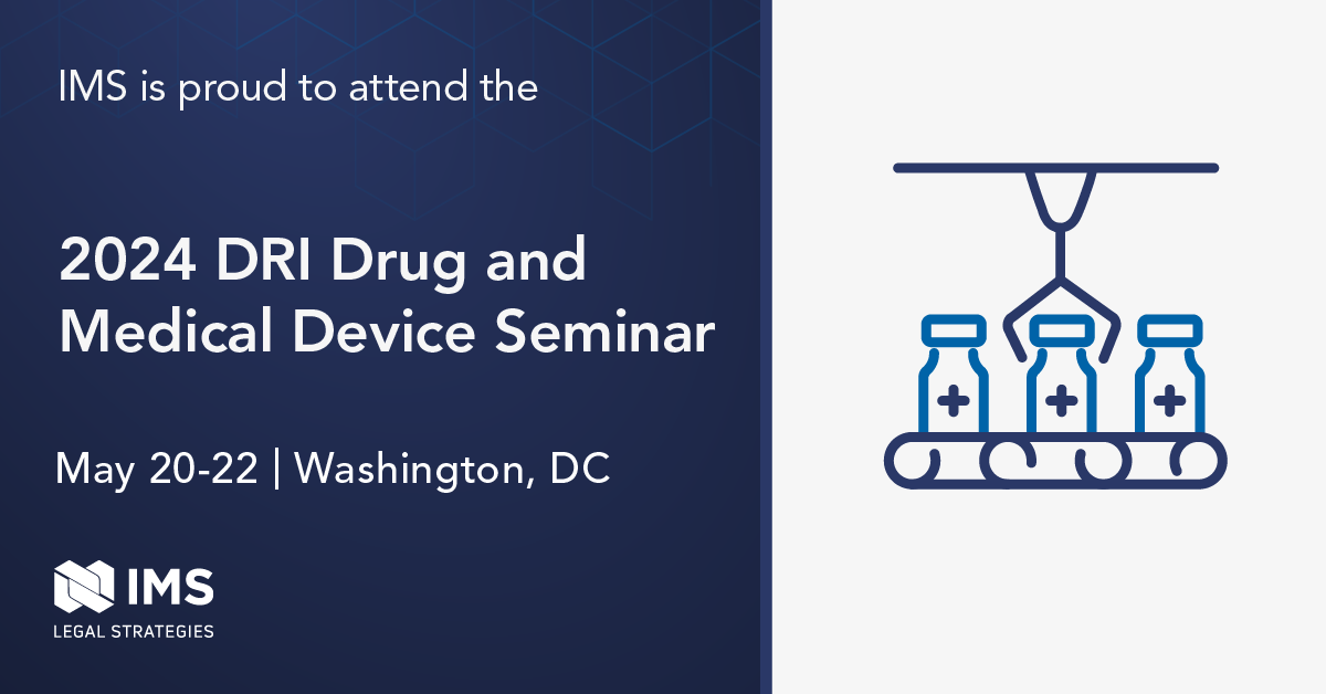 Senior Jury Consulting Advisor Attends DRI’s Drug and Medical Device ...